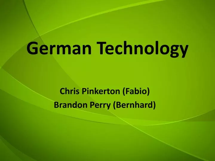 PPT - German Technology PowerPoint Presentation, free download - ID:1046978