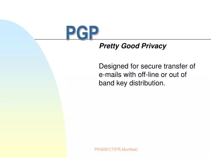 PPT - PGP PowerPoint Presentation, free download - ID:1047038