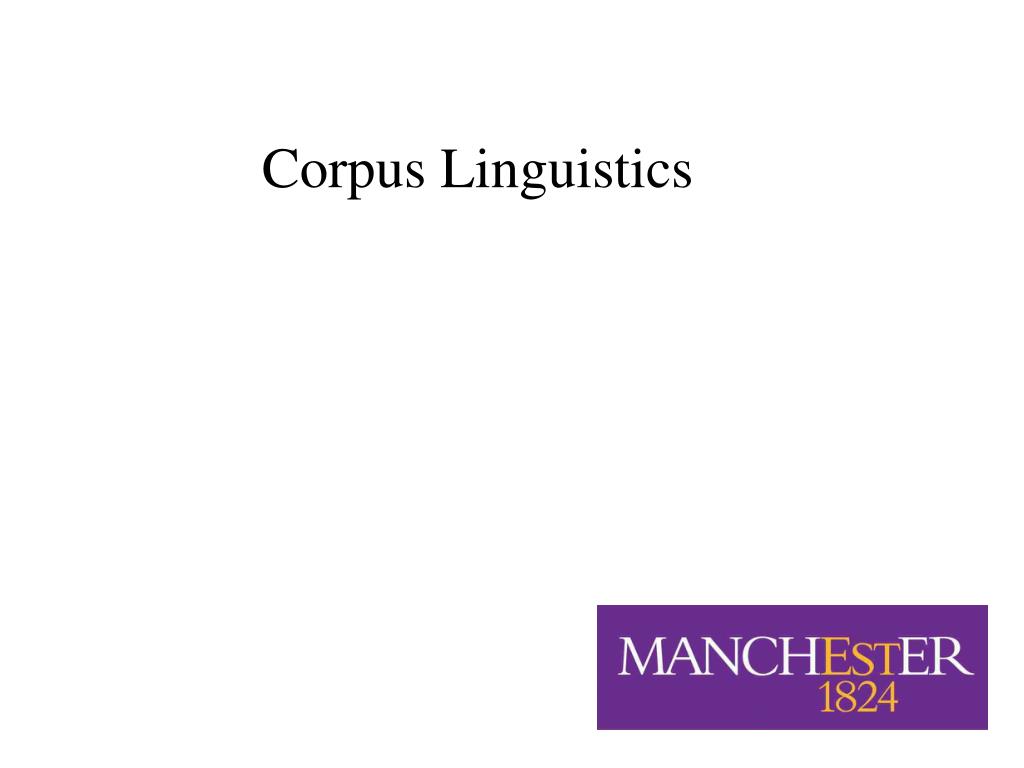 PPT - Corpus Linguistics PowerPoint Presentation, free download - ID ... PPT - Corpus Linguistics PowerPoint Presentation, free download - ID ...