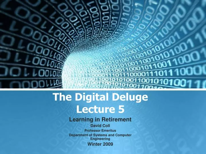 PPT - The Digital Deluge Lecture 5 PowerPoint Presentation, free ...