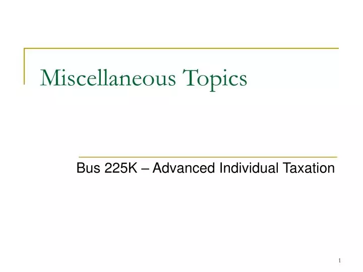 PPT - Miscellaneous Topics PowerPoint Presentation, free download - ID ...