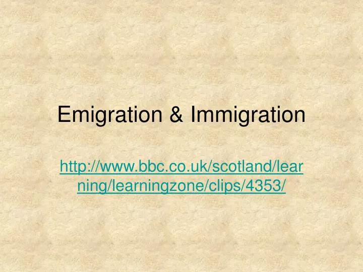 PPT - Emigration & Immigration PowerPoint Presentation, free download - ID:1048548