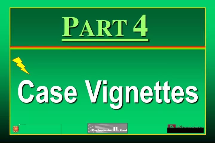 PPT - Case Vignettes PowerPoint Presentation, free download - ID:1048903
