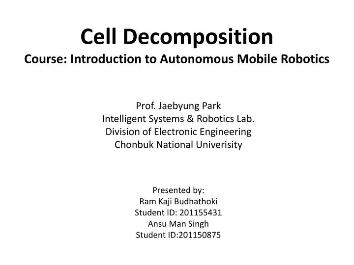 PPT - Cell Decomposition Course: Introduction to Autonomous Mobile Robotics PowerPoint ...