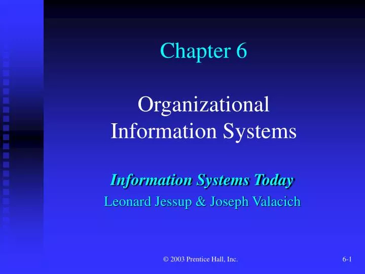 PPT - Chapter 6 Organizational Information Systems PowerPoint ...