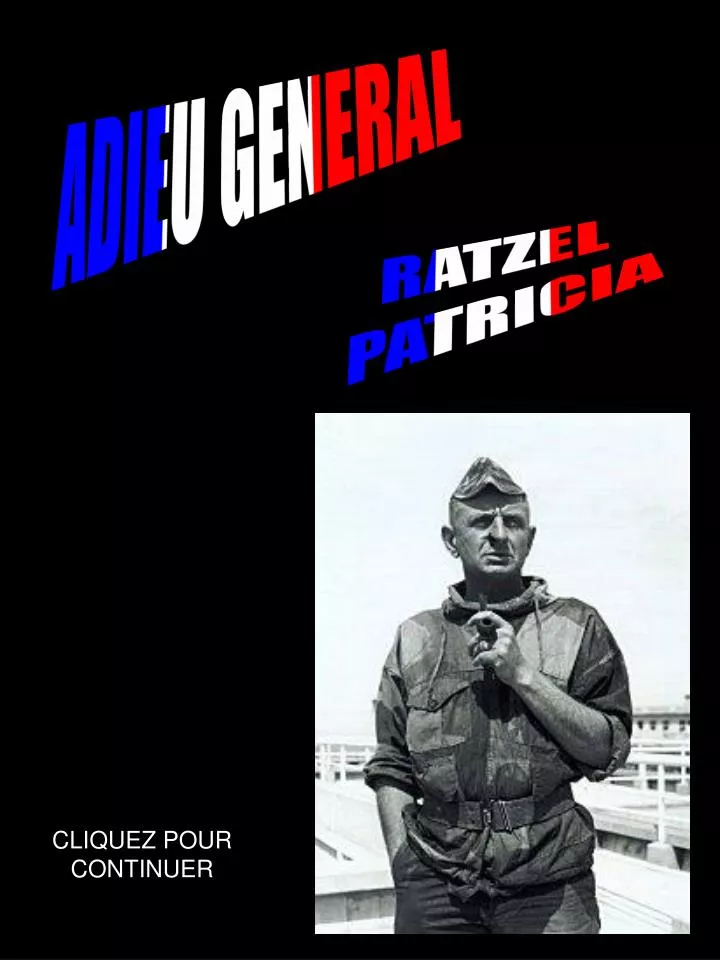 PPT - ADIEU GENERAL PowerPoint Presentation, free download - ID:1050756
