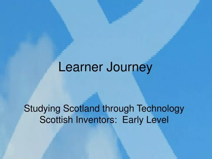 PPT - Learner Journey PowerPoint Presentation, free download - ID:1051519 PPT - Learner Journey PowerPoint Presentation, free download - ID:1051519