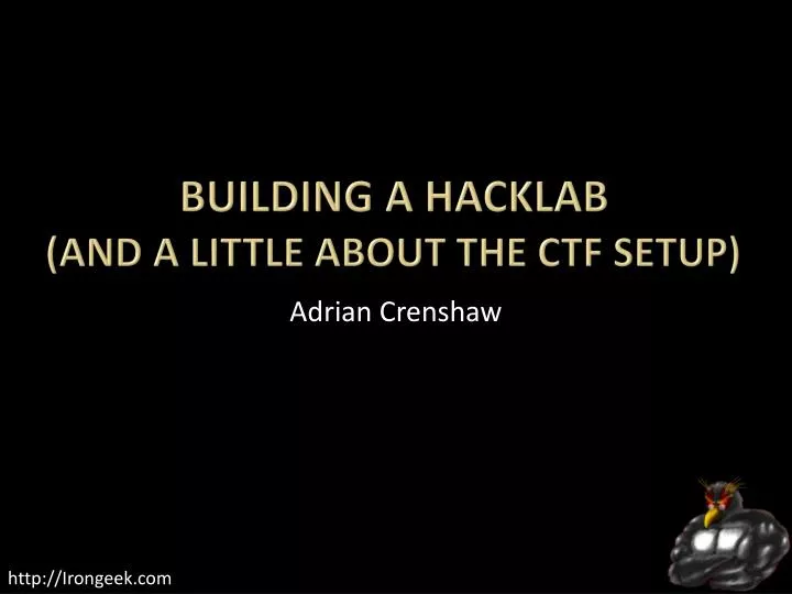 PPT - Building a Hacklab (and a little about the CTF setup) PowerPoint ...