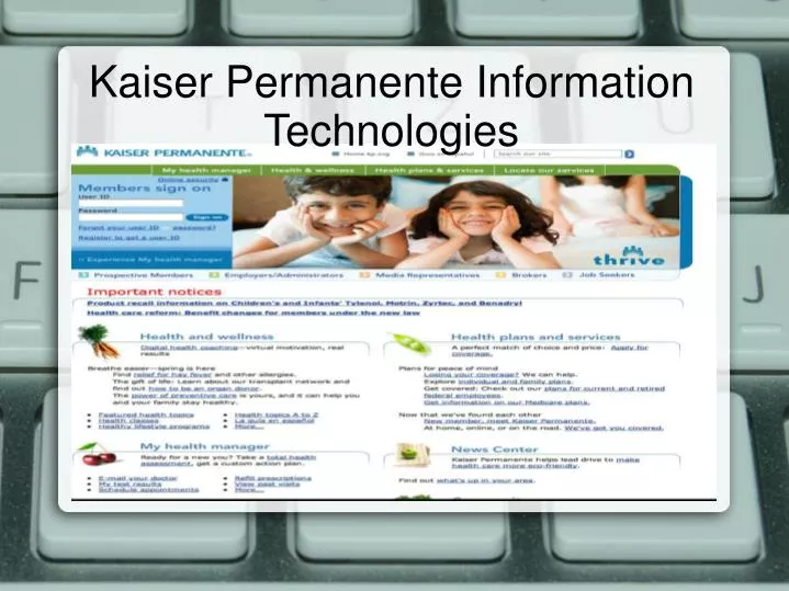 PPT - Kaiser Permanente Information Technologies PowerPoint ...