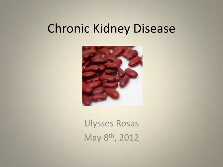 PPT - Chronic Kidney Disease PowerPoint Presentation, free download ...