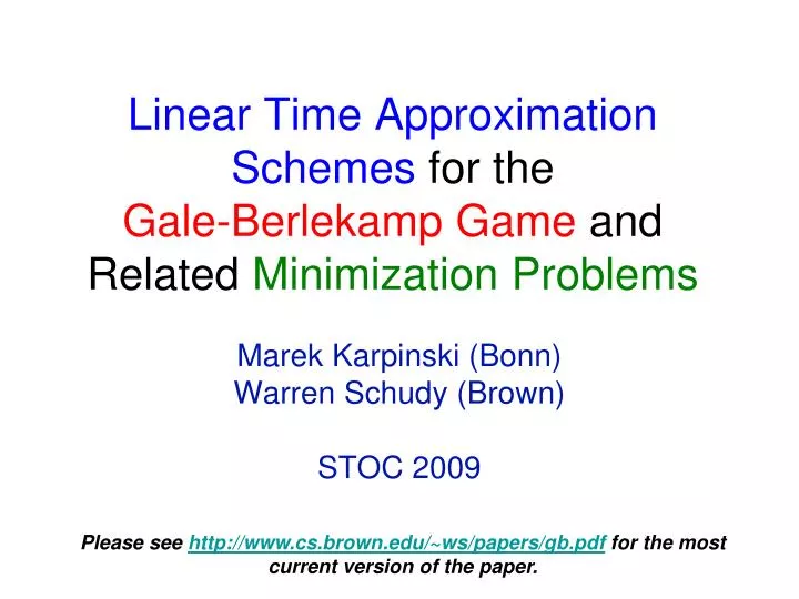 Ppt Linear Time Approximation Schemes For The Gale Berlekamp Game And Related Minimization