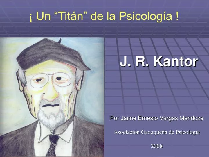 PPT - J. R. Kantor PowerPoint Presentation, free download - ID:1055175
