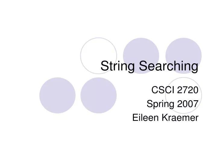 PPT - String Searching PowerPoint Presentation, free download - ID:1055204 PPT - String Searching PowerPoint Presentation, free download - ID:1055204