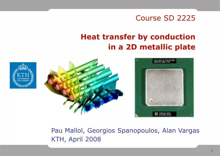 PPT - Course SD 2225 Heat transfer by conduction in a 2D metallic plate ...