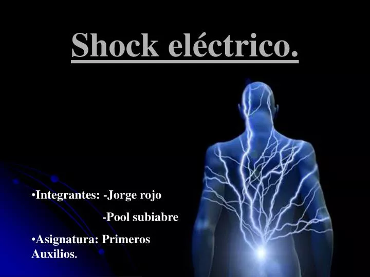 PPT - Shock eléctrico. PowerPoint Presentation, free download - ID:1056060