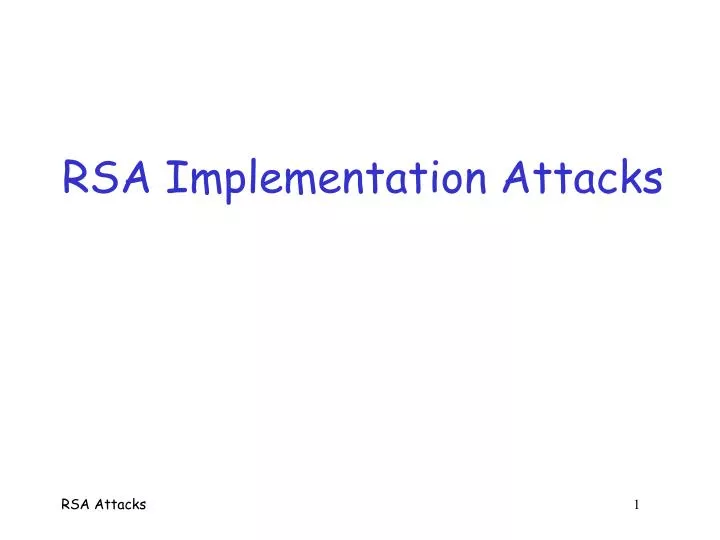 Ppt Rsa Implementation Attacks Powerpoint Presentation Free Download Id1057140