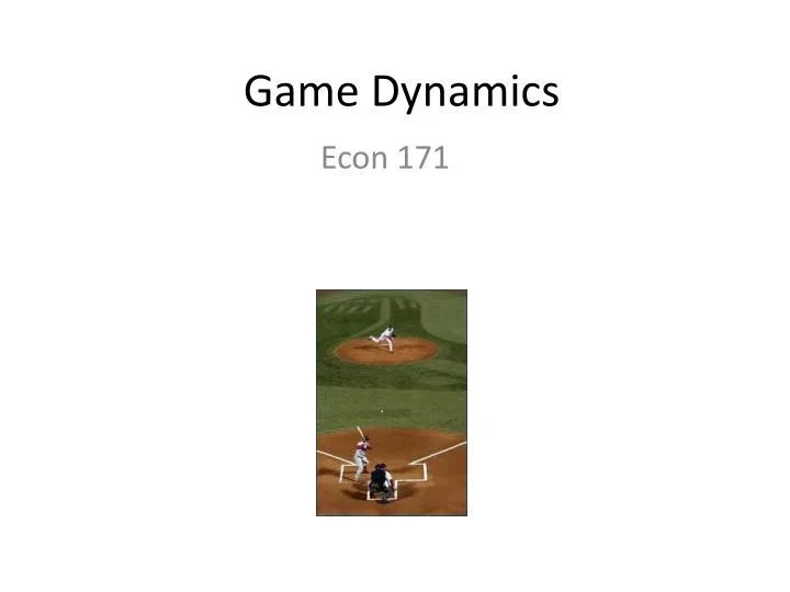 PPT - Game Dynamics PowerPoint Presentation, free download - ID:1058136