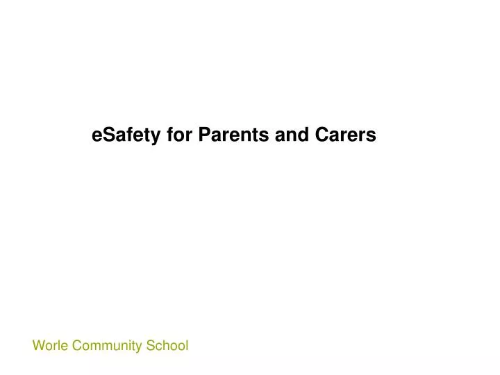 PPT - eSafety for Parents and Carers PowerPoint Presentation, free ...
