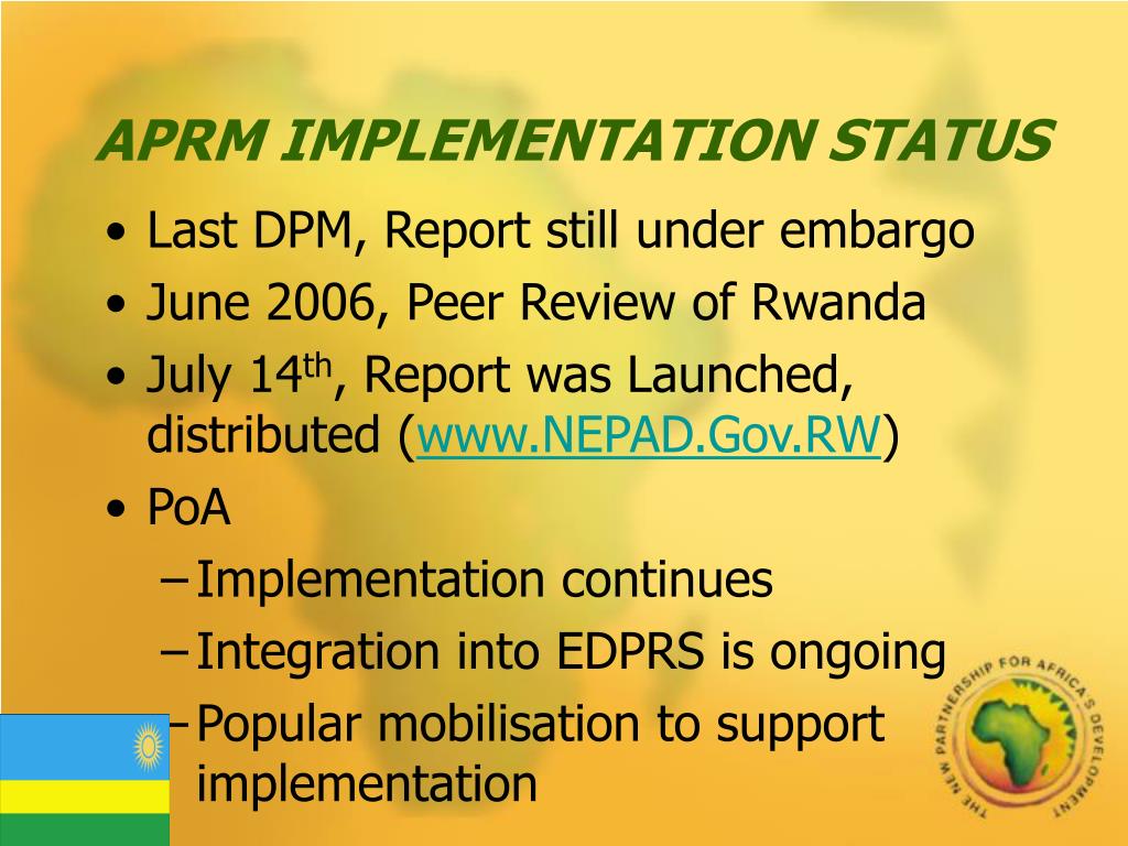 PPT - APRM IMPLEMENTATION IN RWANDA Mr Gatare Francis At the 6 th ...