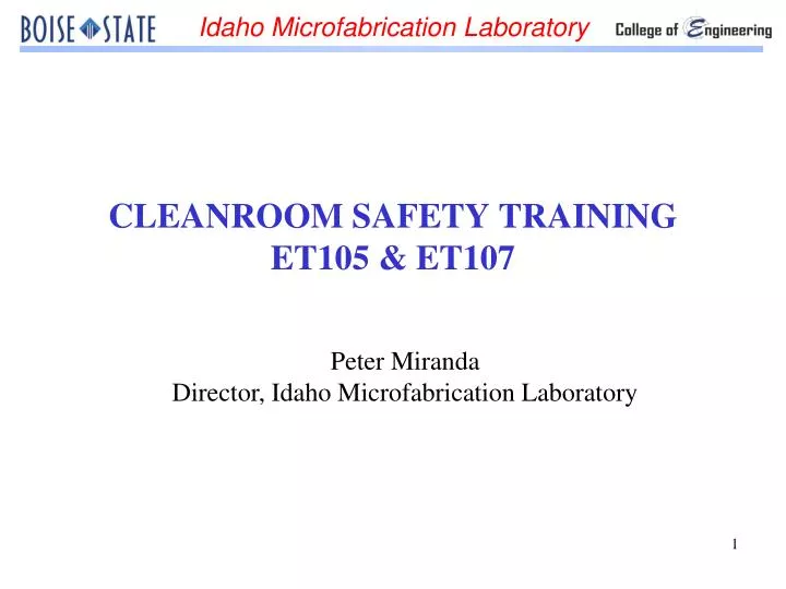 PPT - CLEANROOM SAFETY TRAINING ET105 & ET107 PowerPoint Presentation ...