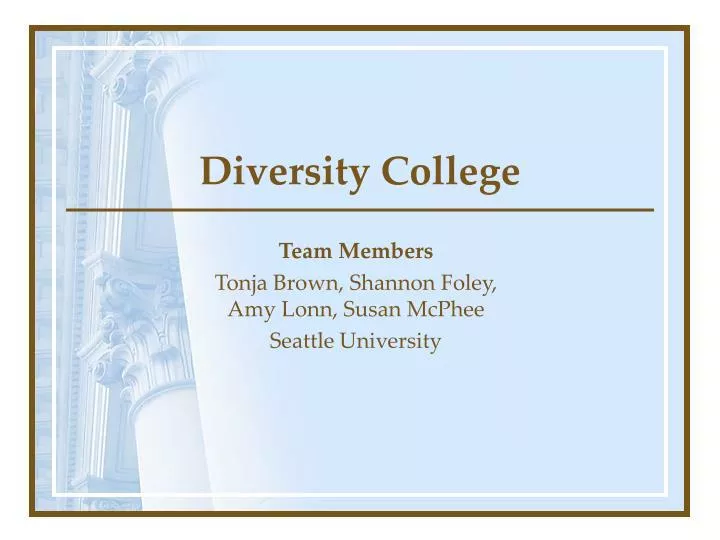 PPT - Diversity College PowerPoint Presentation, free download - ID:1064347