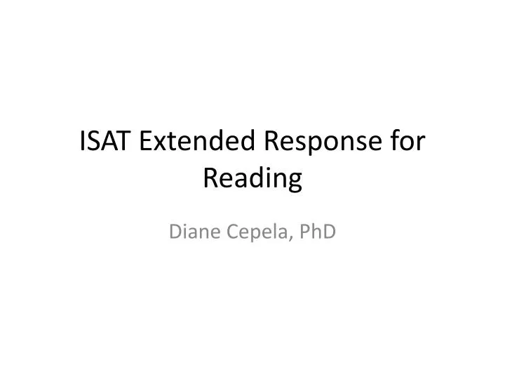 PPT - ISAT Extended Response for Reading PowerPoint Presentation, free ...
