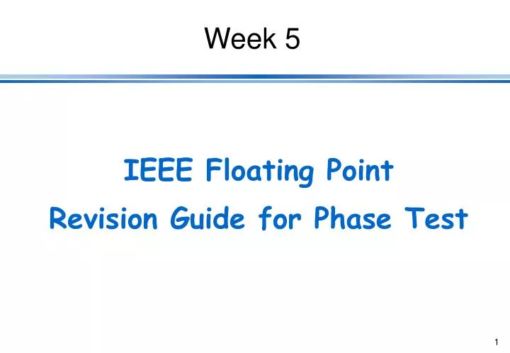 PPT - IEEE Floating Point Revision Guide for Phase Test PowerPoint ...