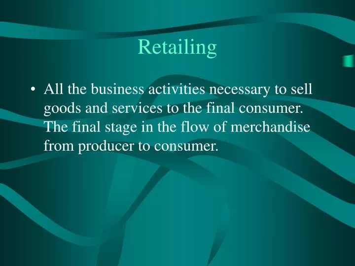 PPT - Retailing PowerPoint Presentation, free download - ID:1065727