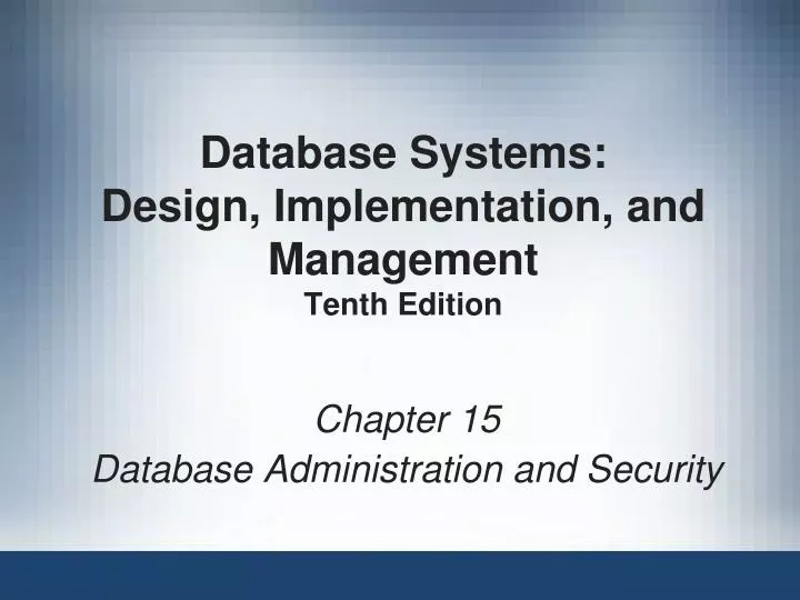 PPT - Database Systems: Design, Implementation, and Management Tenth ... PPT - Database Systems: Design, Implementation, and Management Tenth ...