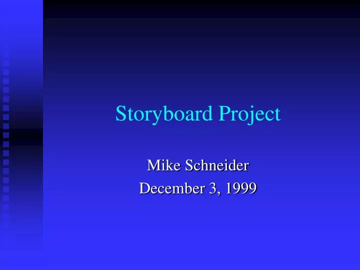 PPT - Storyboard Project PowerPoint Presentation, free download - ID ...