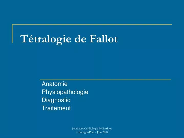 PPT - Tétralogie de Fallot PowerPoint Presentation, free download - ID ...