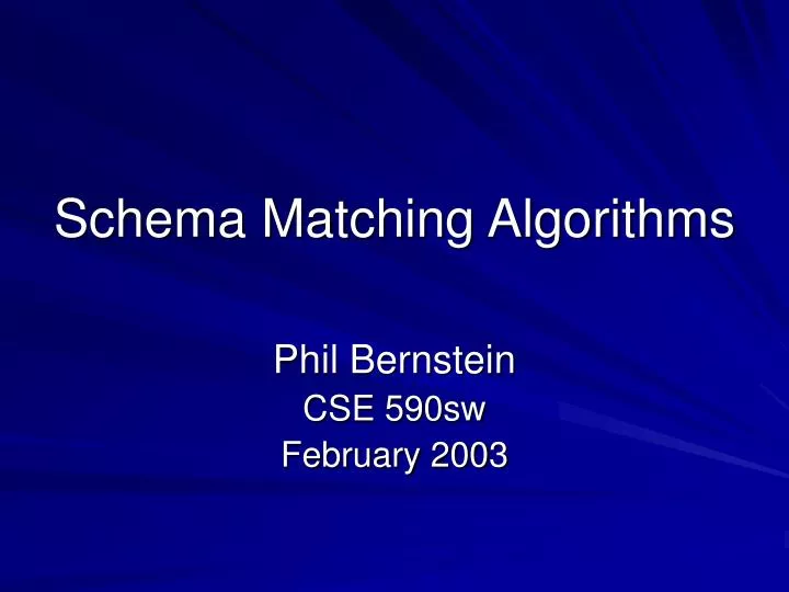 PPT - Schema Matching Algorithms PowerPoint Presentation, free download ...