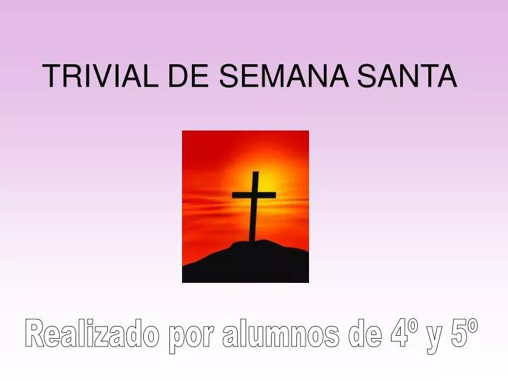PPT - TRIVIAL DE SEMANA SANTA PowerPoint Presentation, free download ...
