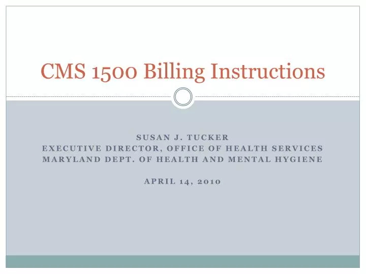 PPT - CMS 1500 Billing Instructions PowerPoint Presentation, free ...