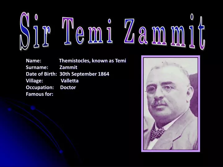 PPT - Name: Themistocles, known as Temi Surname: Zammit Date of Birth ...