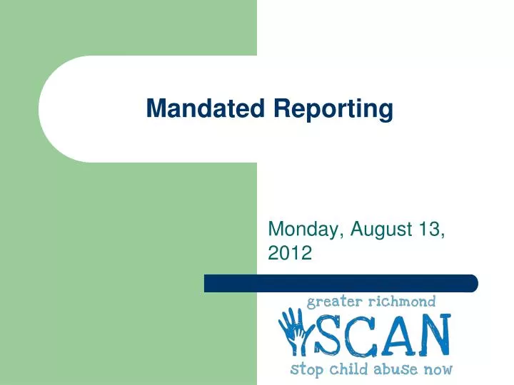 PPT - Mandated Reporting PowerPoint Presentation, free download - ID ...