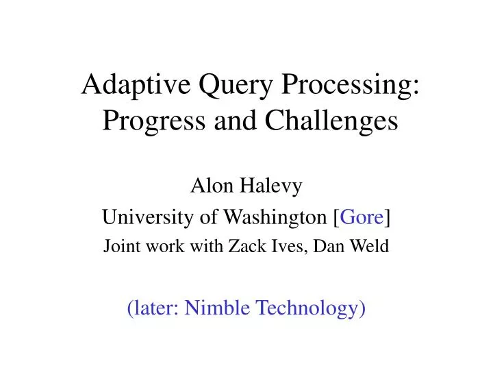 Ppt Adaptive Query Processing Progress And Challenges Powerpoint 2618