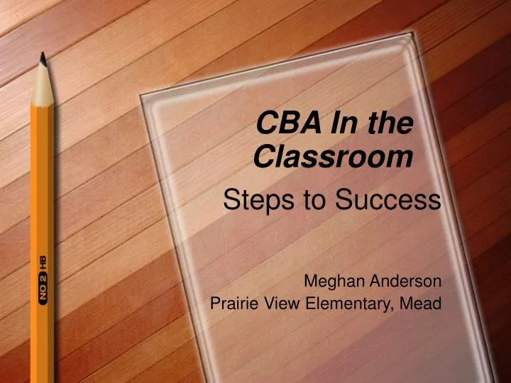 PPT - CBA In the Classroom PowerPoint Presentation, free download - ID ...