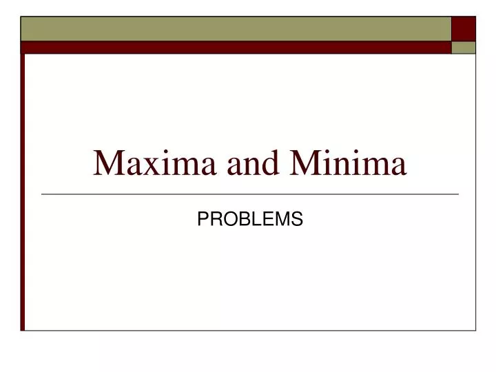 PPT - Maxima and Minima PowerPoint Presentation, free download - ID:1070225