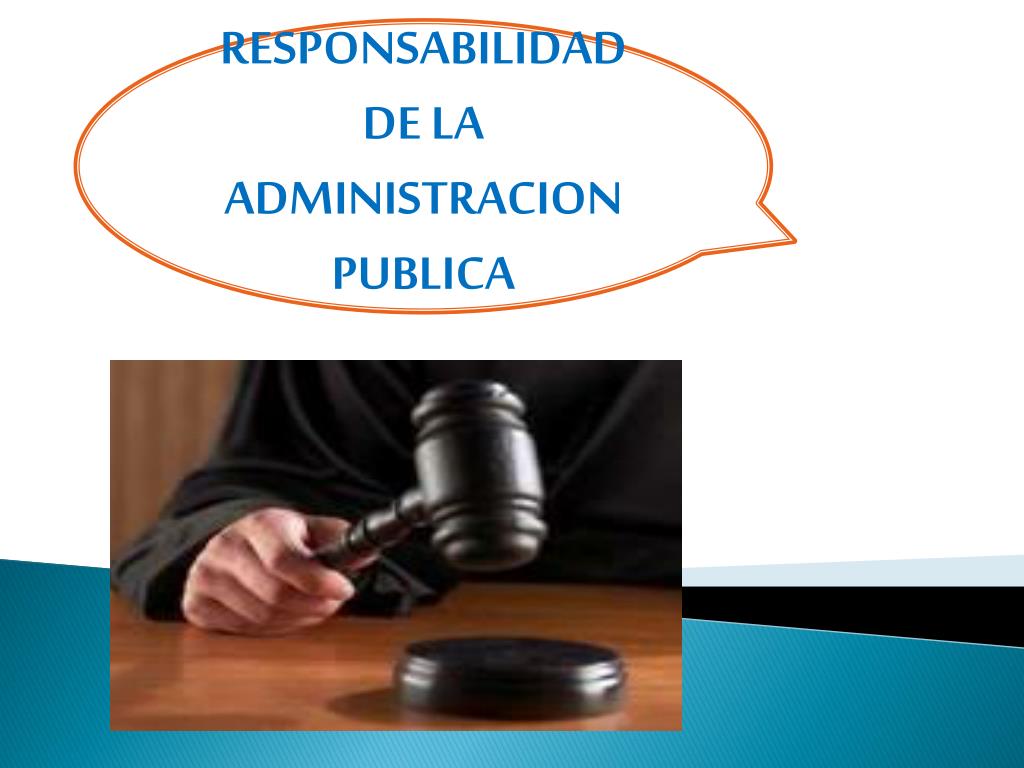 PPT - RESPONSABILIDAD DE LA ADMINISTRACION PUBLICA PowerPoint ...
