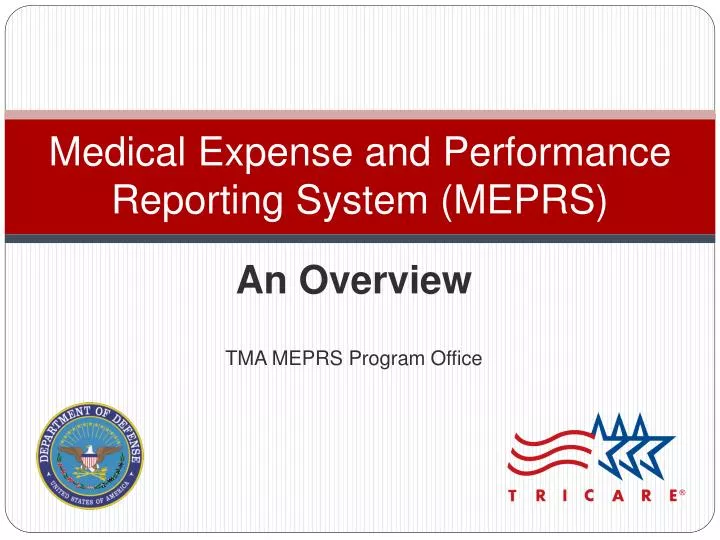 PPT - Medical Expense and Performance Reporting System (MEPRS ...