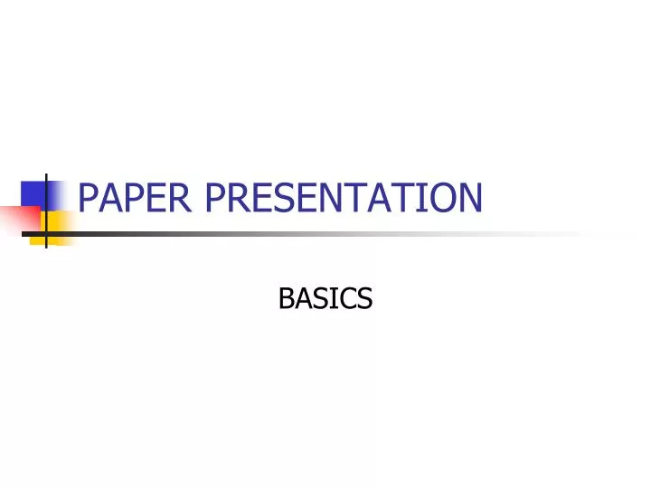 PPT - PAPER PRESENTATION PowerPoint Presentation, free download - ID ...
