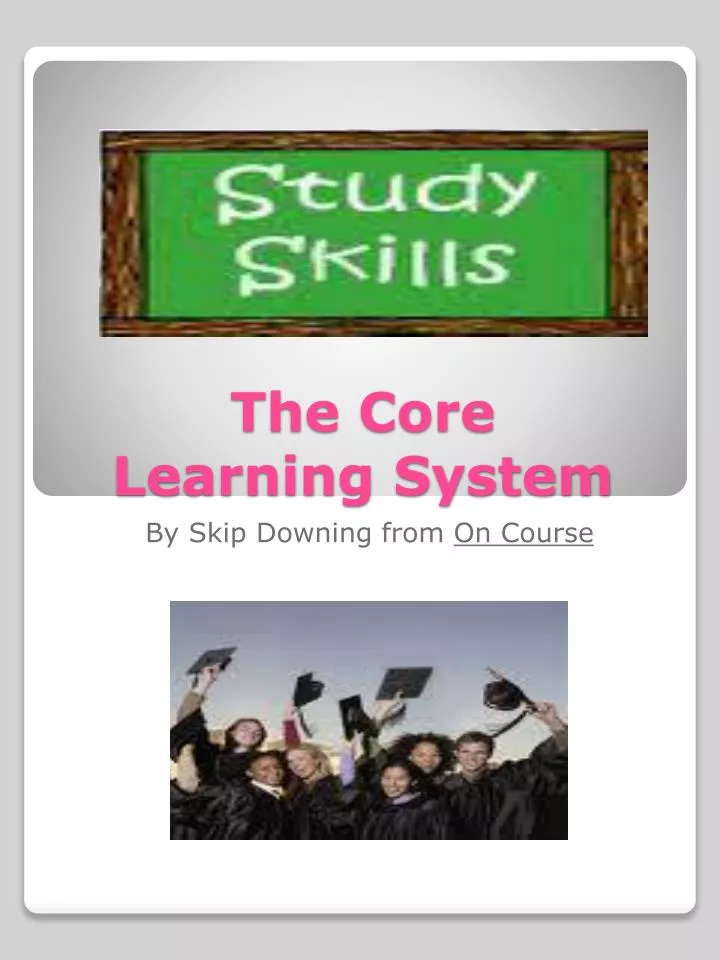 PPT - The Core Learning System PowerPoint Presentation, free download ...