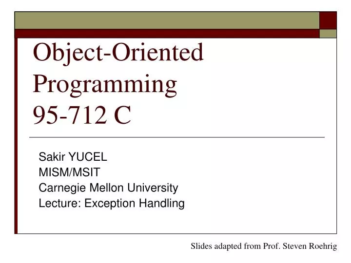 PPT - Object-Oriented Programming 95-712 C PowerPoint Presentation ...
