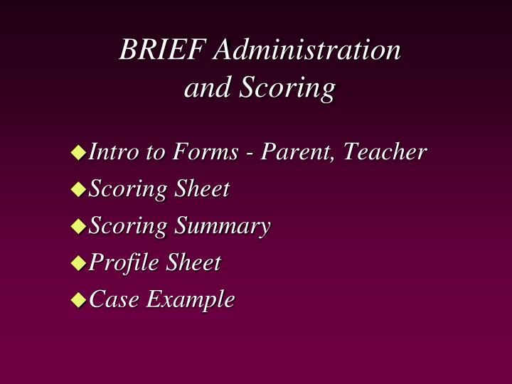 PPT - Behavior Rating Inventory of Executive Function BRIEF TM ...