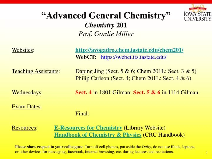 PPT - “Advanced General Chemistry” Chemistry 201 Prof. Gordie Miller ...
