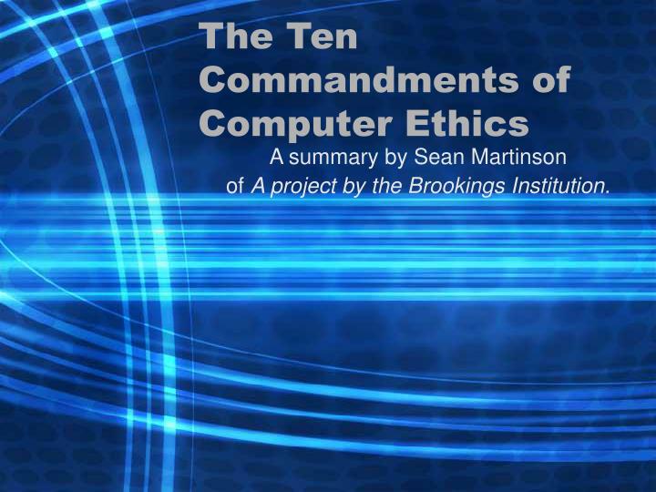 PPT - The Ten Commandments of Computer Ethics PowerPoint Presentation ...