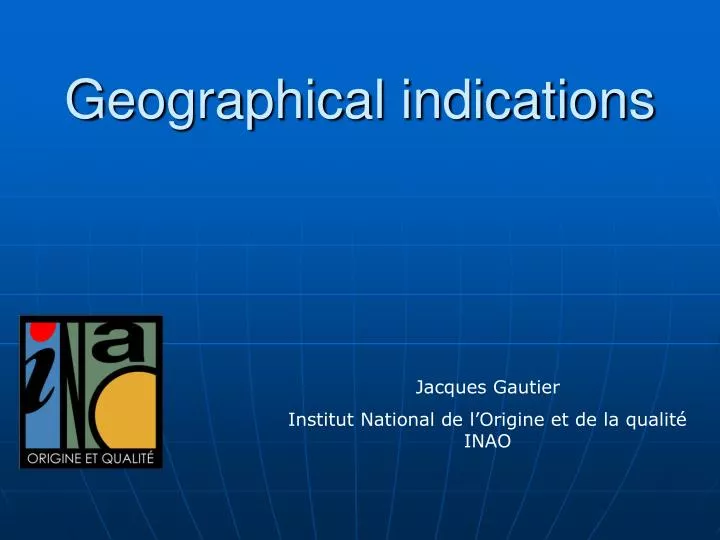 PPT - Geographical indications PowerPoint Presentation, free download ...