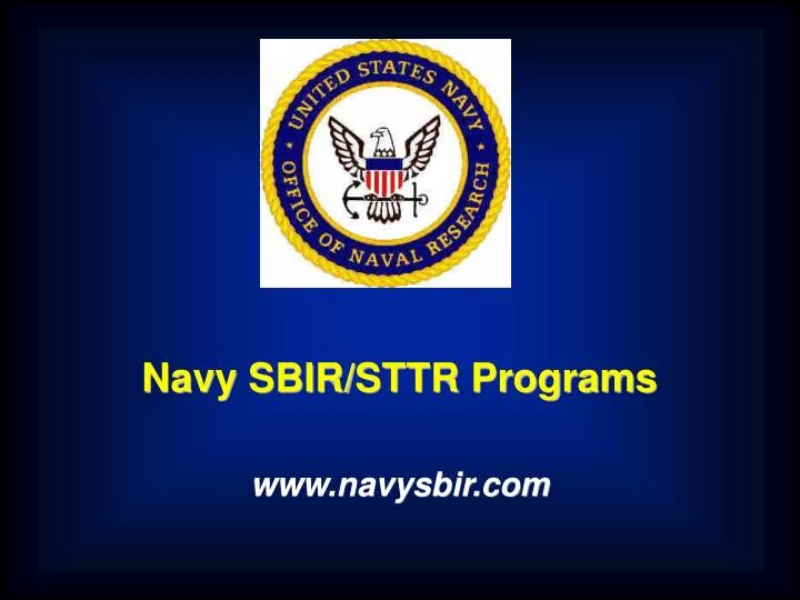PPT - Navy SBIR/STTR Programs PowerPoint Presentation, free download ...
