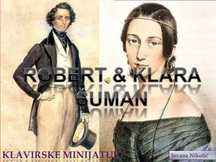 PPT - Robert & Klara Š uman PowerPoint Presentation, free download - ID:1077179